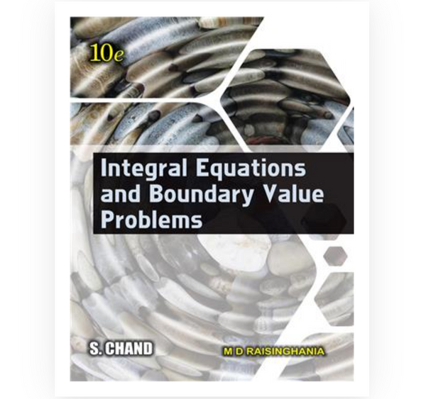 Integral Equations and Boundary Value Problems|Dr MD Singhania | S Cha ...