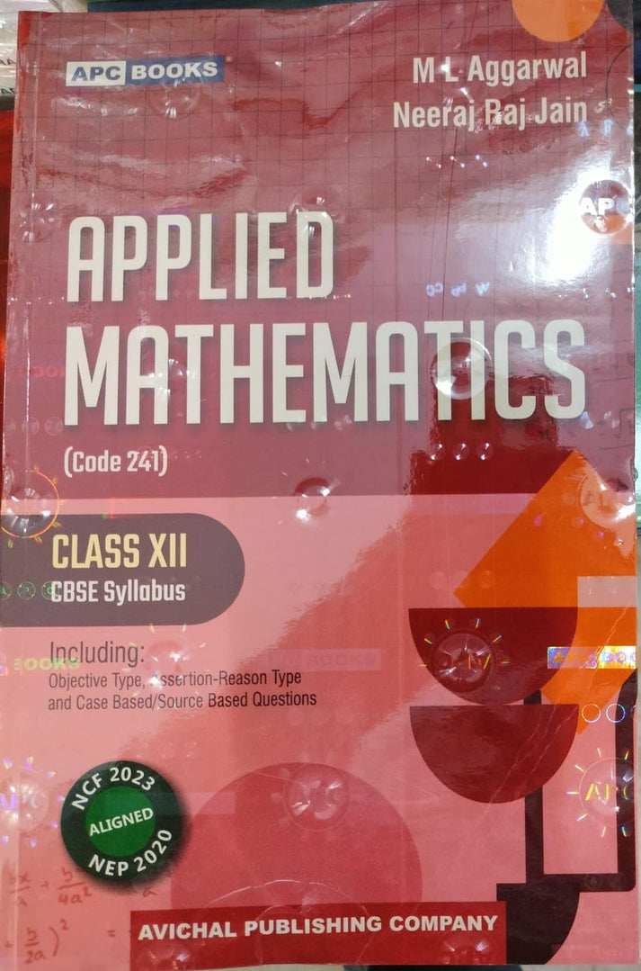 APC Applied Mathematics For Class-12 CBSE by ML Aggarwal For 2027 Exam ...